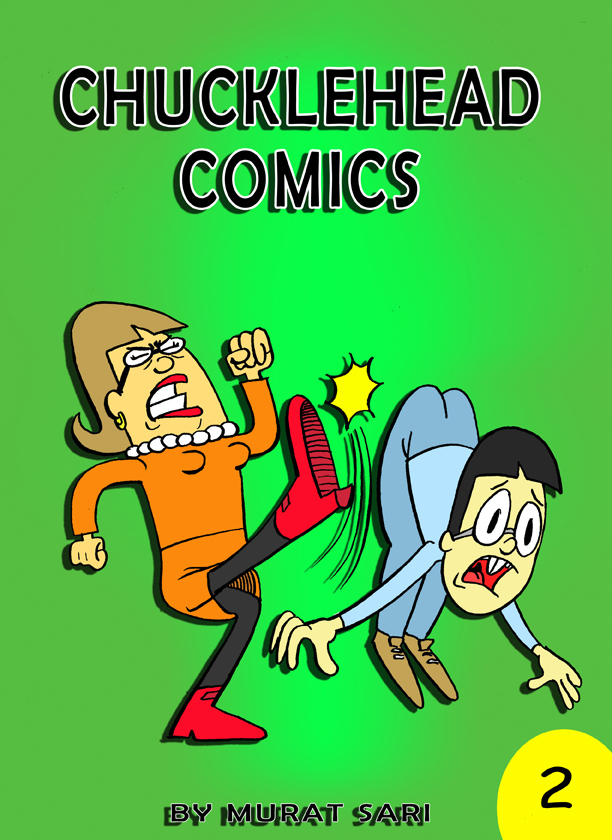 Chucklehead Comics: Issue 2 - Comics only a chuckle head could understand