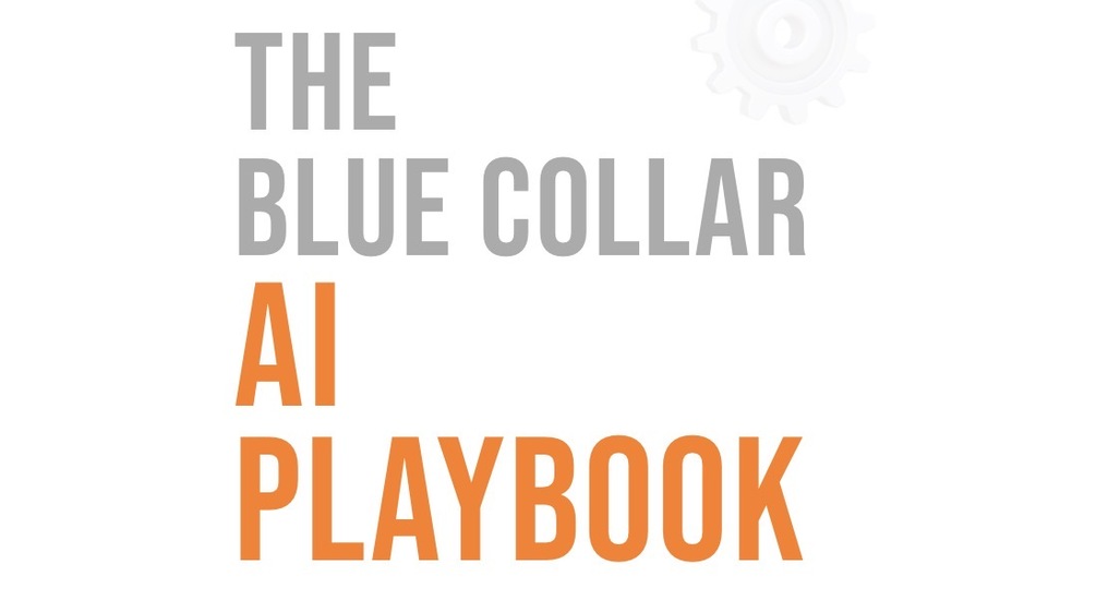 Blue Collar AI Playbook