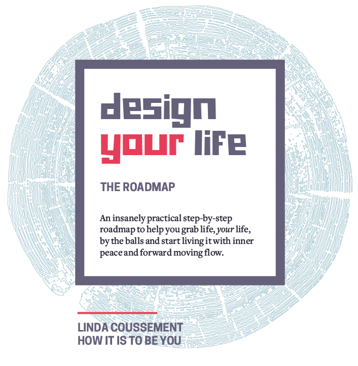 Design Your Life; The Step-By-Step Roadmap