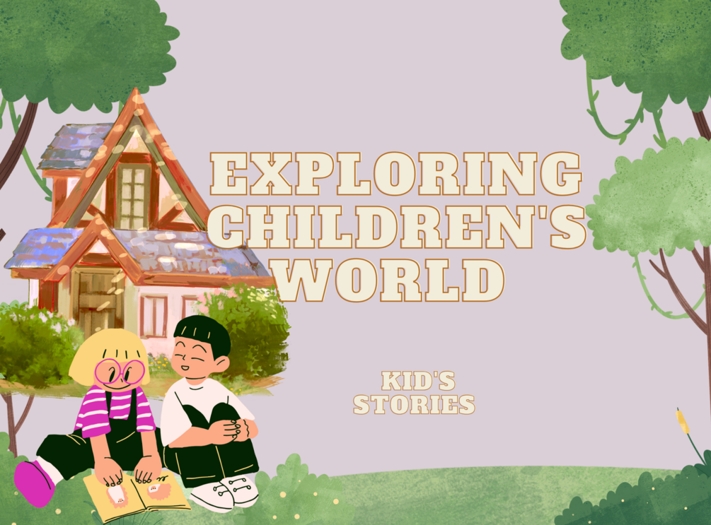 Exploring Children's World