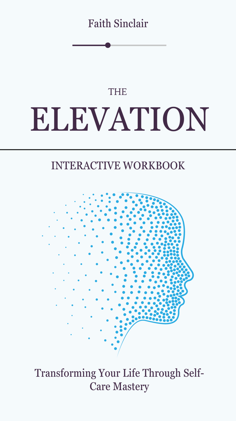 The Elevation: INTERACTIVE WORKBOOK (Printable Workbook)
