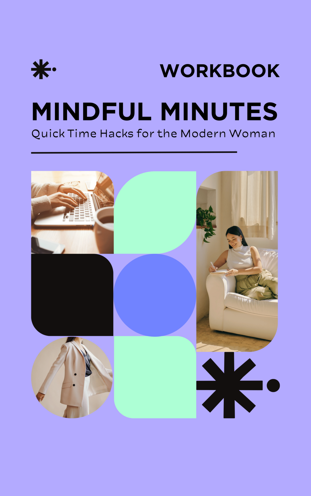Mindful Minutes - Quick Time Hacks for the Modern Woman