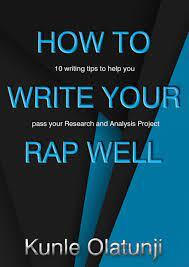 How to Write Your RAP Well: 10 writing tips to help you pass your ...