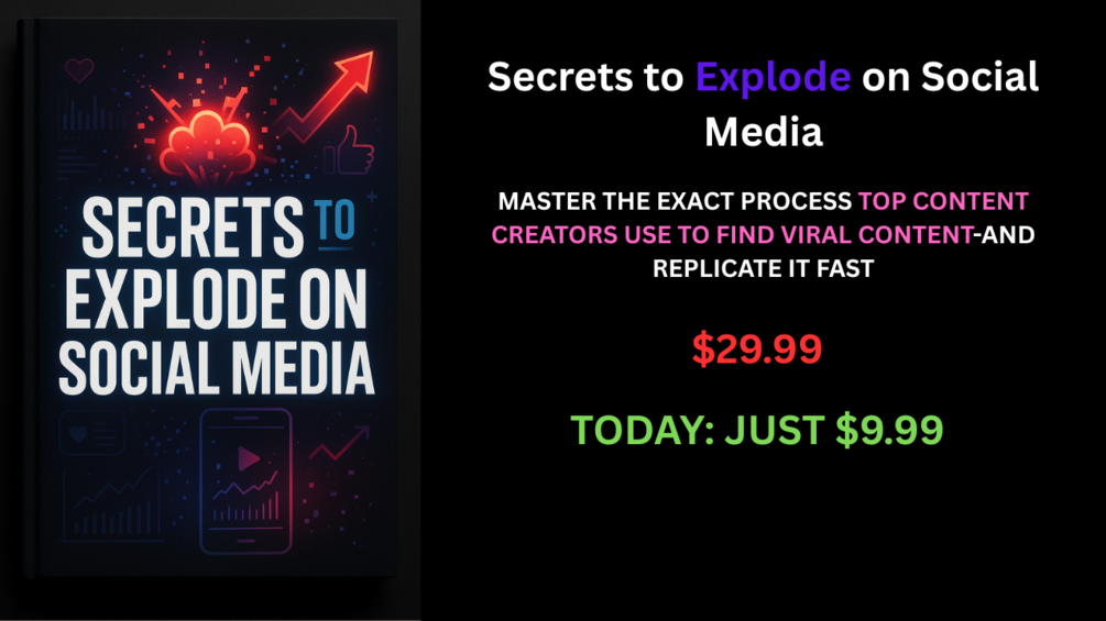 Secrets to Explode on Social Media (The Viral Idea Blueprint for ...