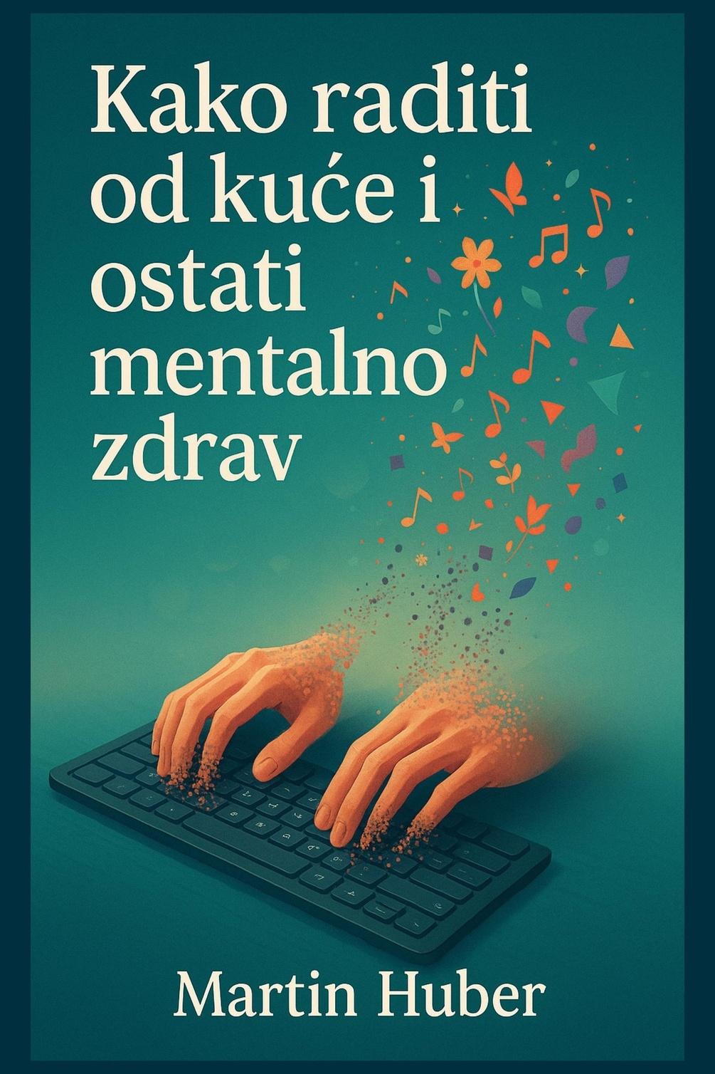 Kako raditi od kuće i ostati mentalno zdrav