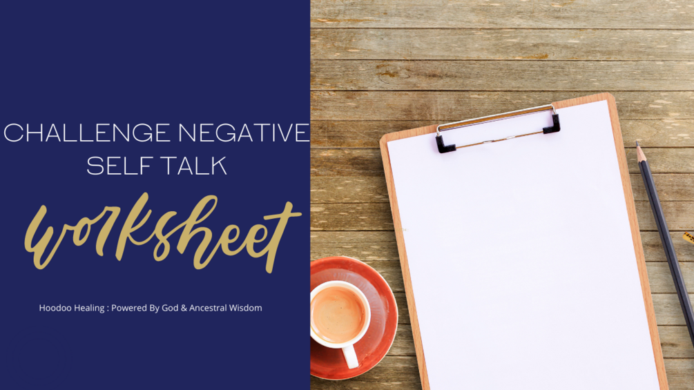 Challenge Negative Self Talk Worksheet