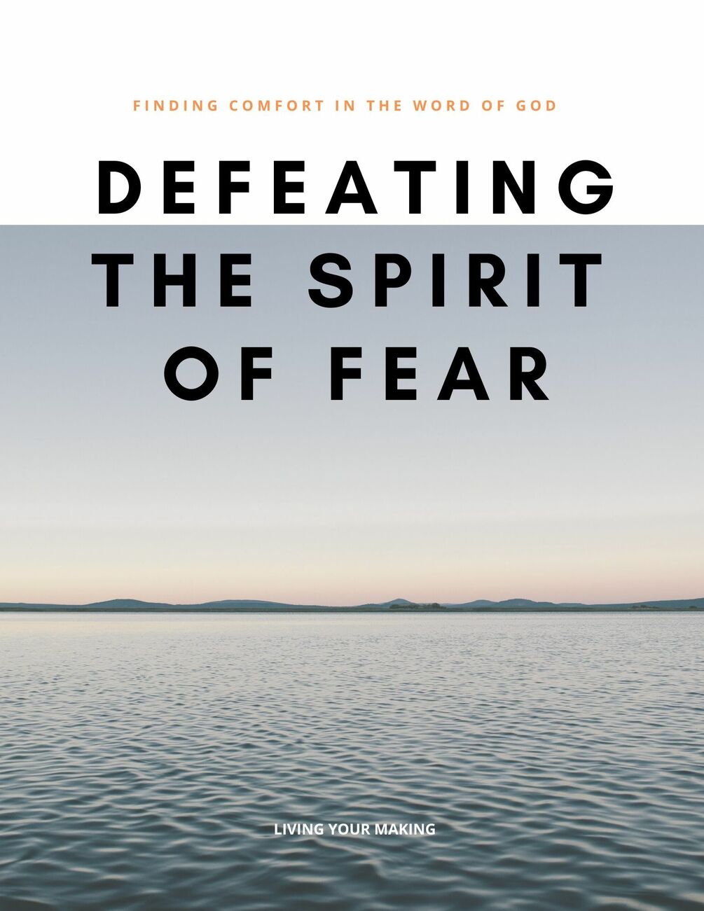 Defeating the Spirit of Fear