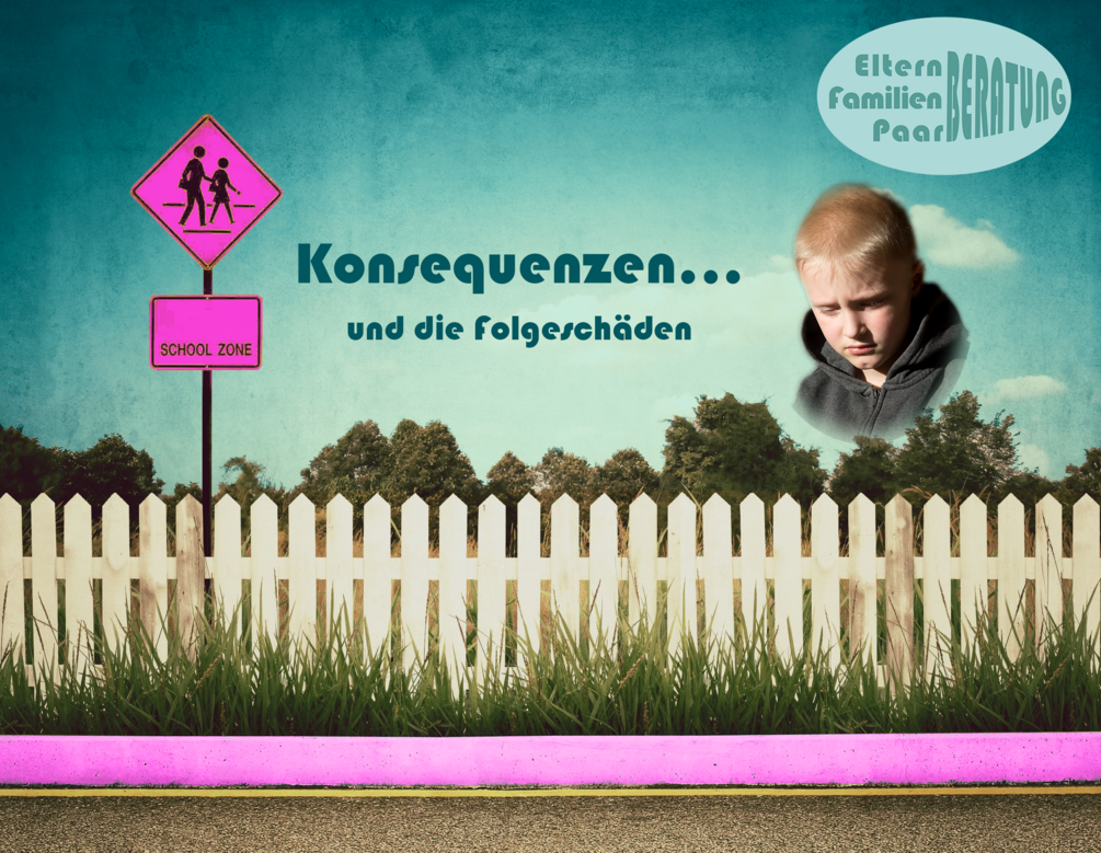 Elternkurs zum Thema "Konsequenzen und ihre Folgeschäden"