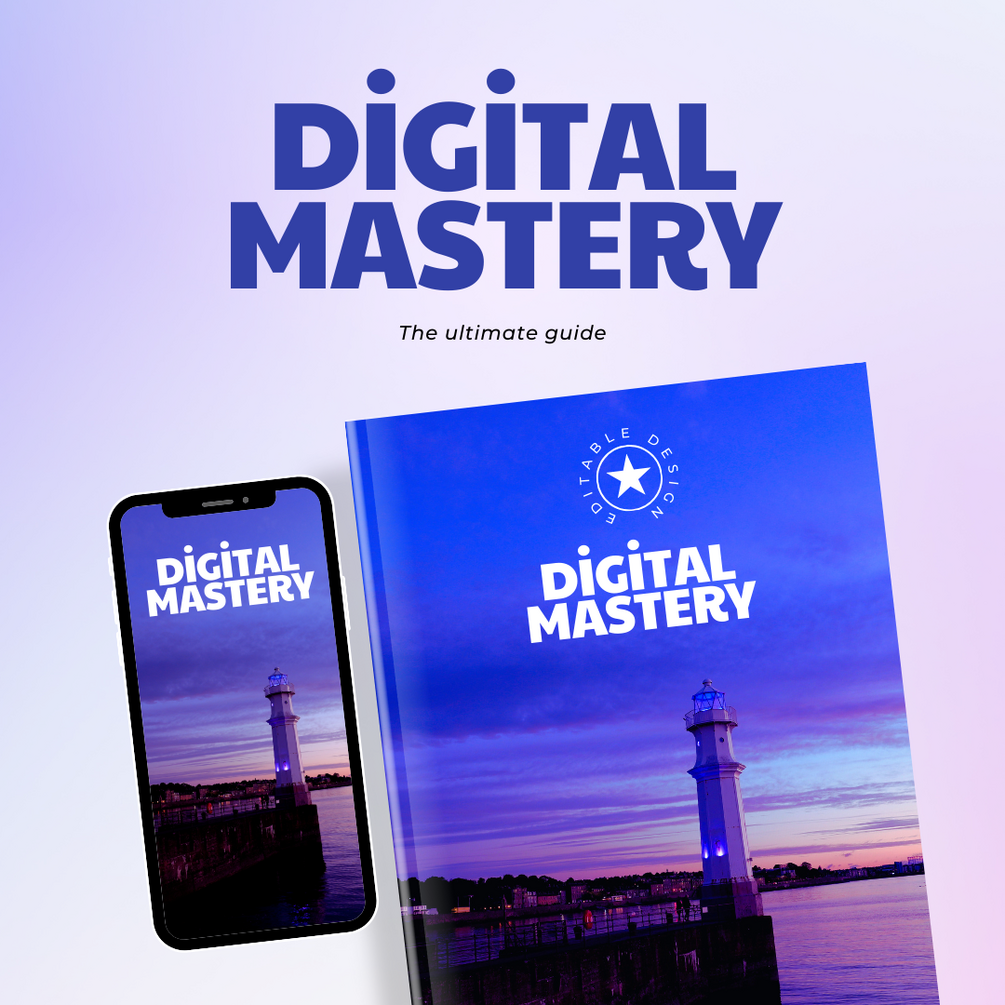 Digital Mastery The Ultimate Course