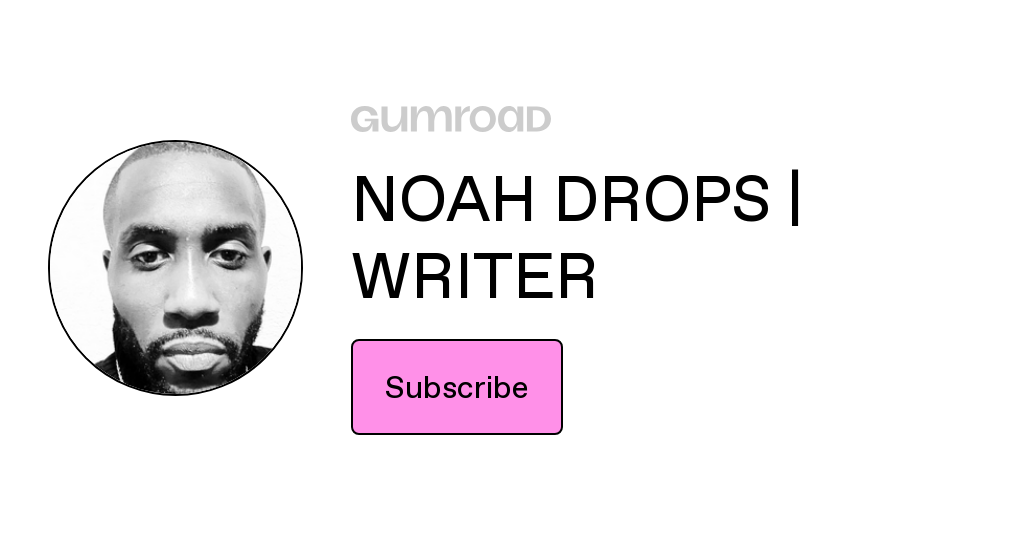 Noah Drops Writer