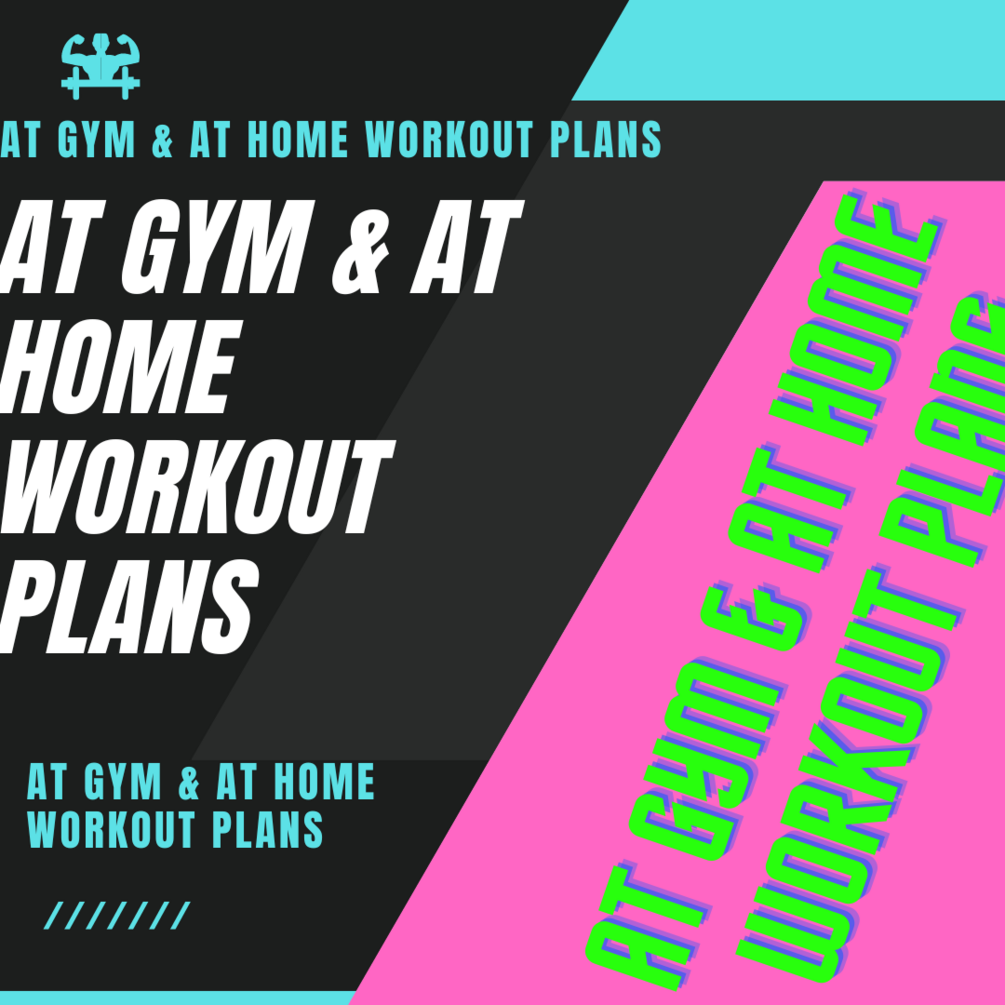 All At home & gym workout plan