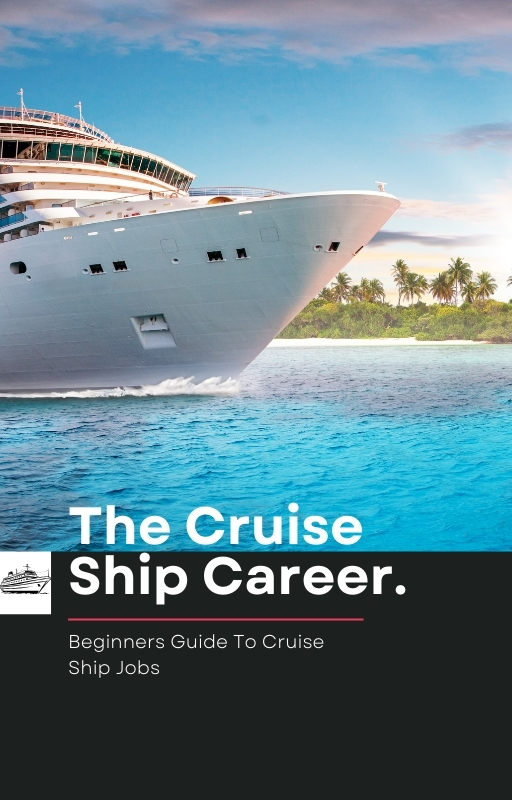 The Cruise Ship Career