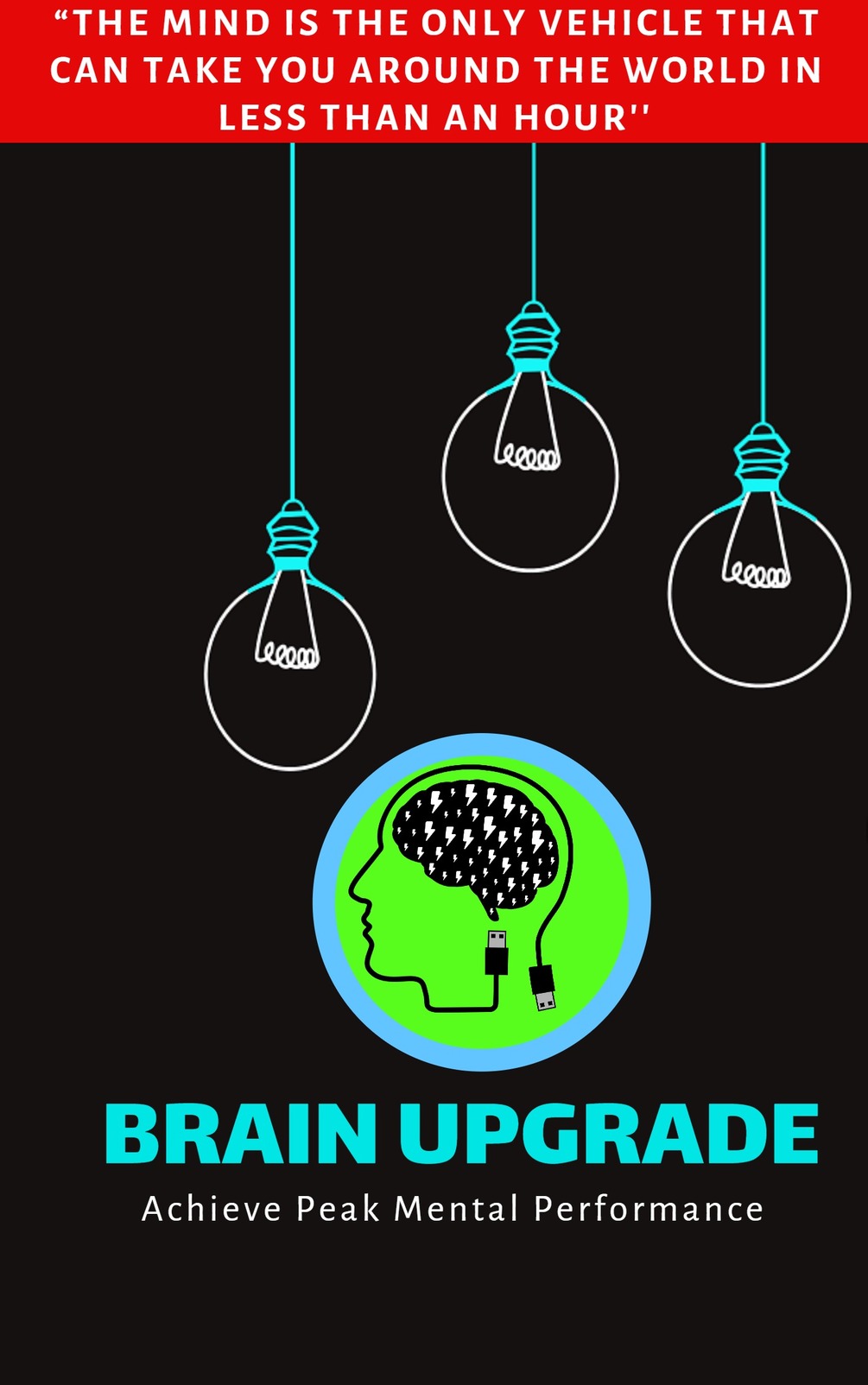 Brain Upgrade: Achieve Peak Mental Performance