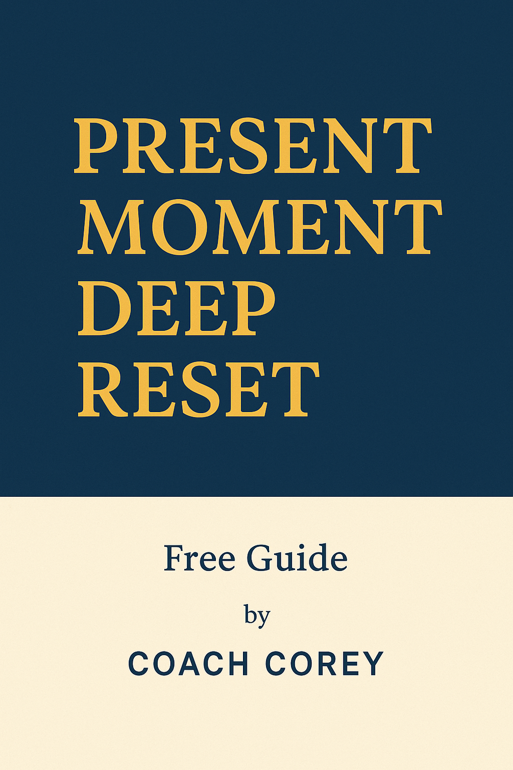 Present Moment Deep Reset (Free Guide)