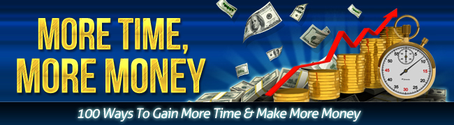 100 ways to gain more time and more money