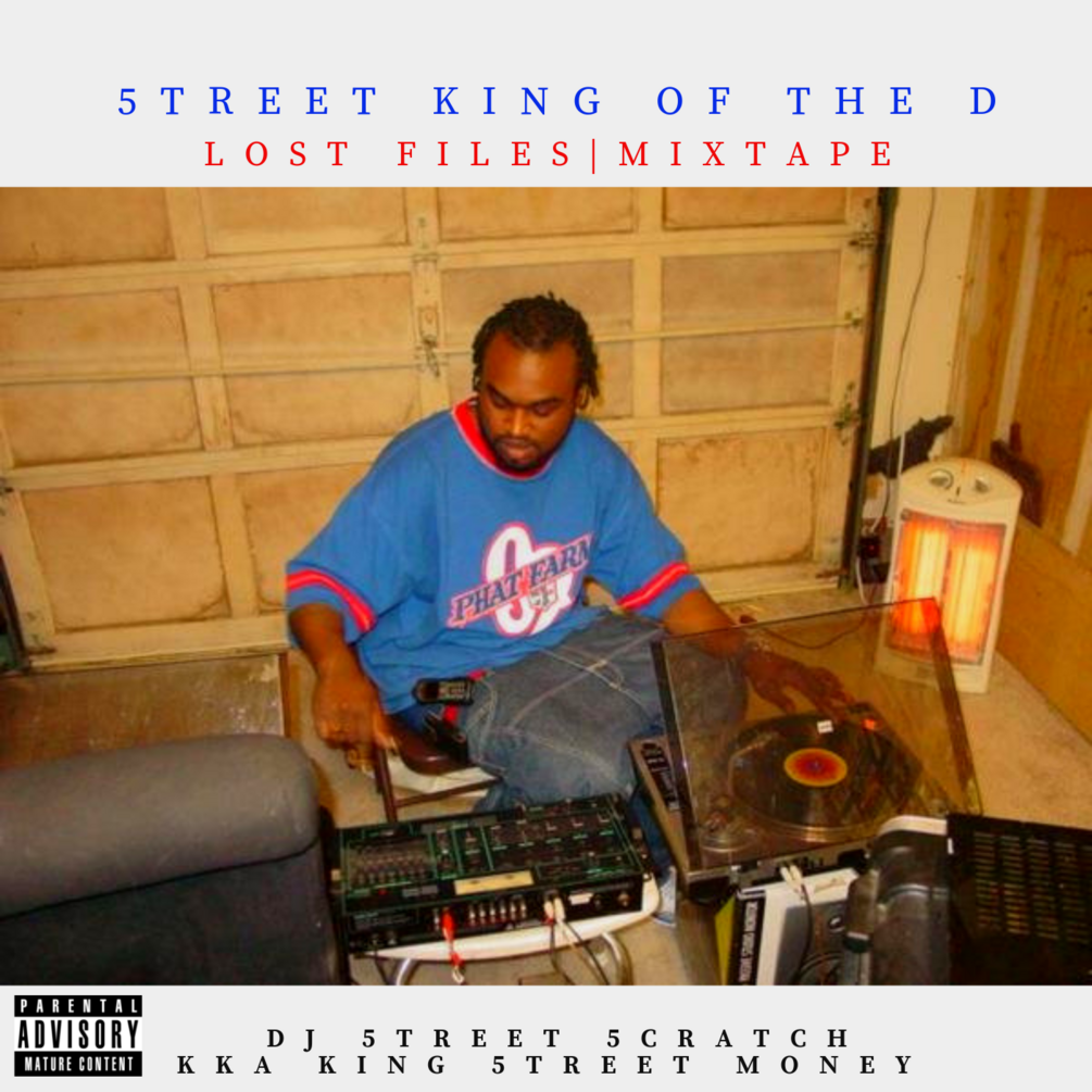 5treet King Of The D Lost Files|Mixtape