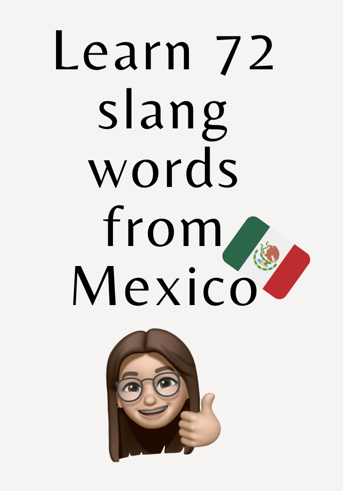 Spice Up Your Spanish: Mexican Slang Edition🇲🇽