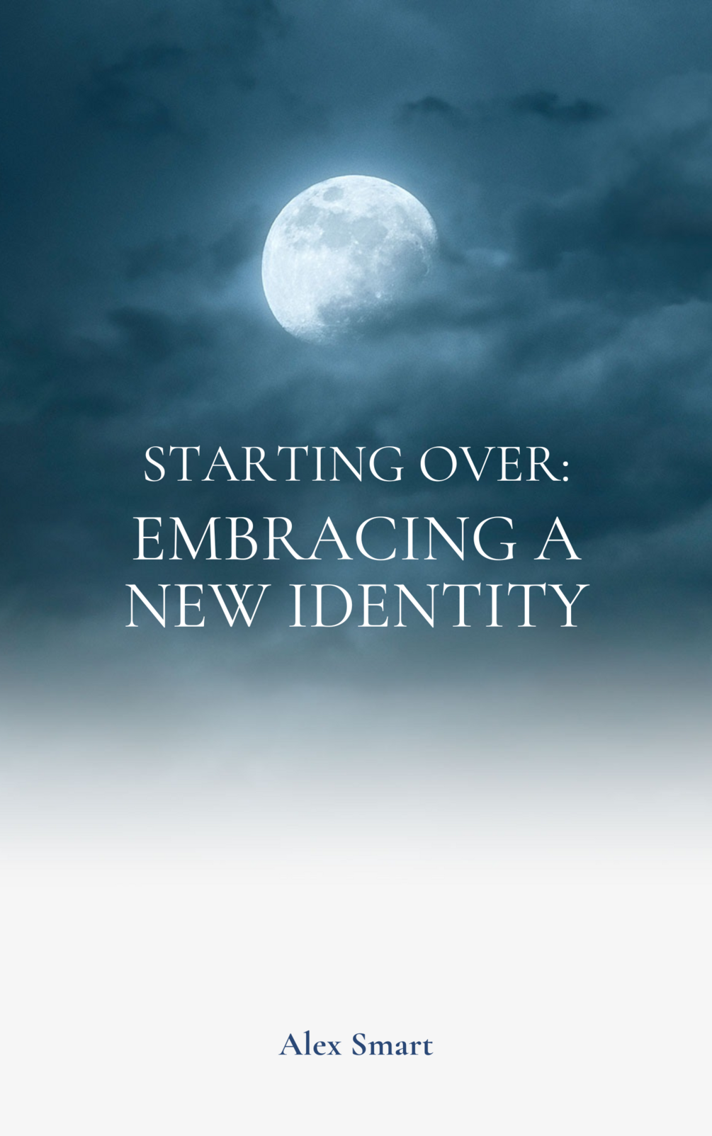 Starting Over: Embracing a New Identity