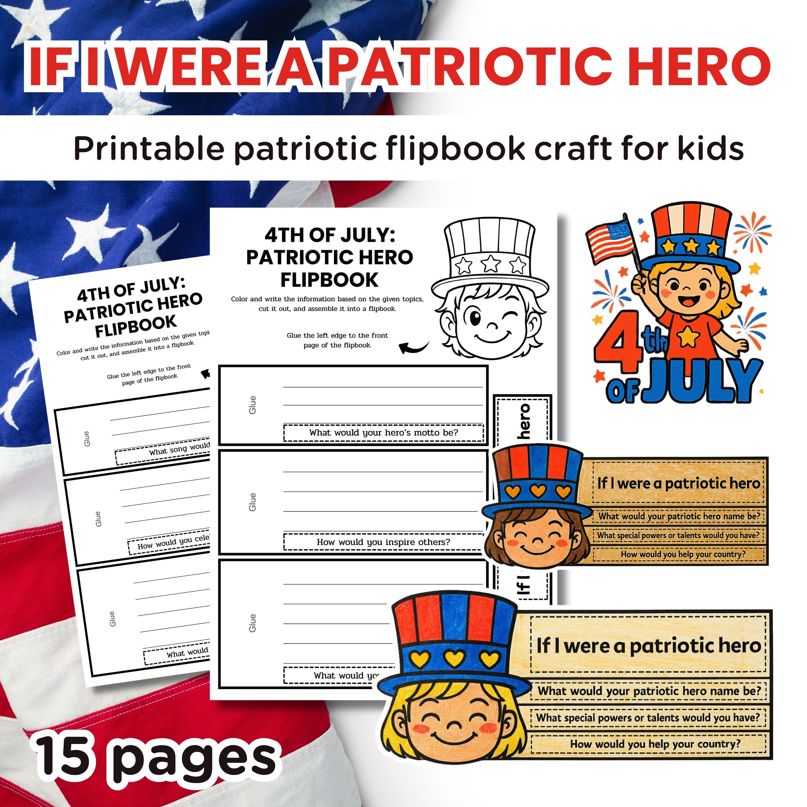 If I Were a Patriotic Hero Flipbook for Grades 1-3, Writing Prompt ...