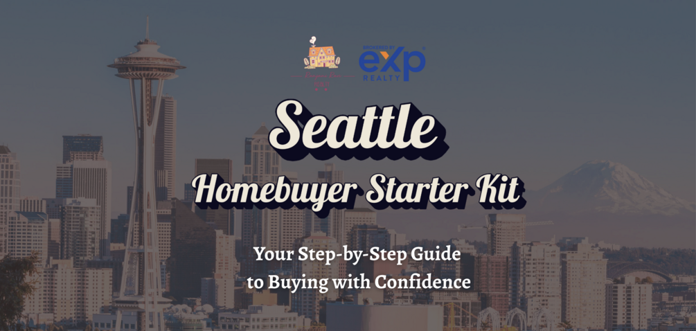 First Time Seattle Homebuyer Starter Kit