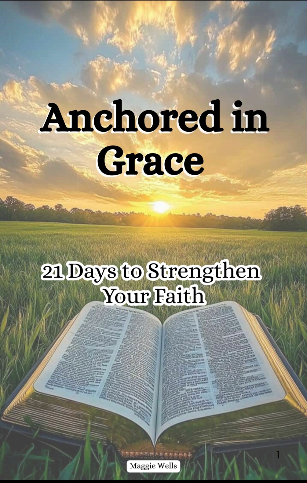 Anchored in Grace: 21 Days to Strengthen Your Faith