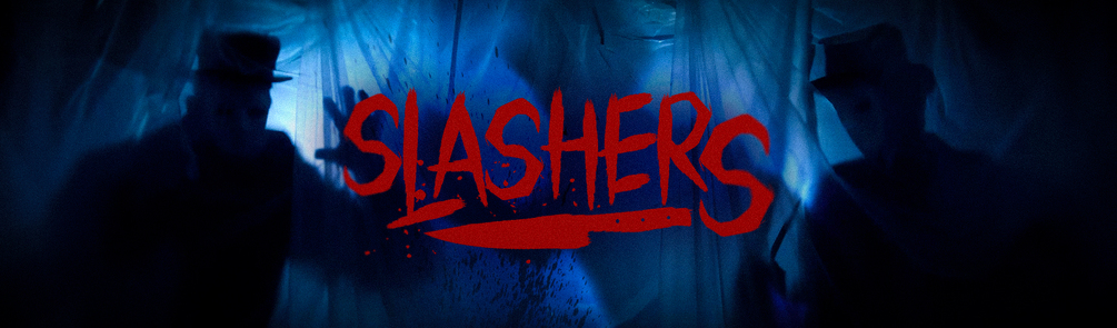 SLASHERS: DIGITAL DECORATION