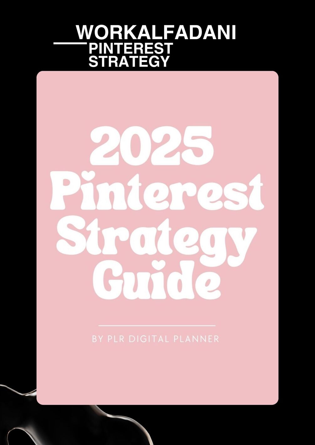 Pinterest strategy guide 2025