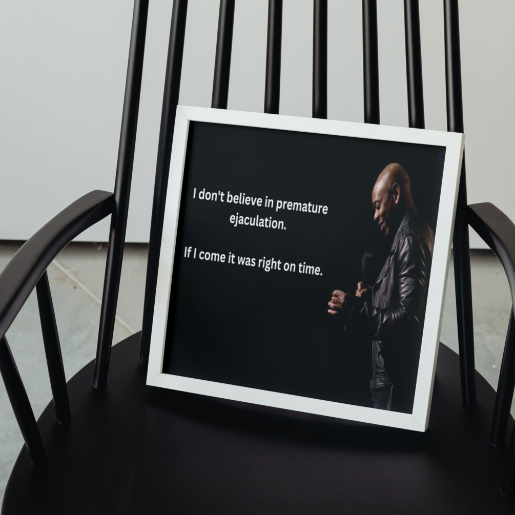 Dave Chappelle "Premature...." Joke Printable Wall Art