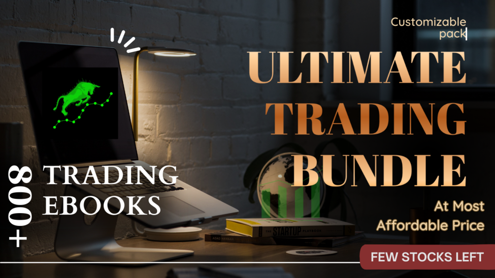 Ultimate Trading Bundle | 800+ Trading E-Books