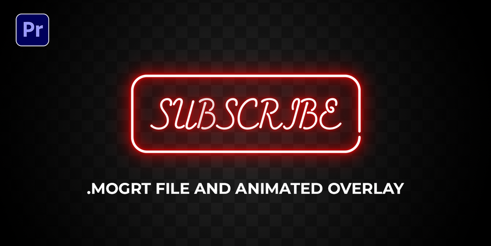 Neon Subscribe Button - Customizable .MOGRT and Animation Overlay