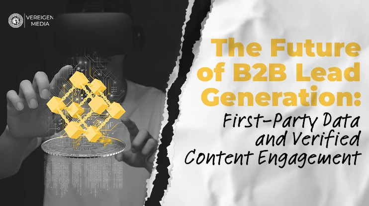 The Future of B2B Lead Generation: First-Party Data and Verified ...