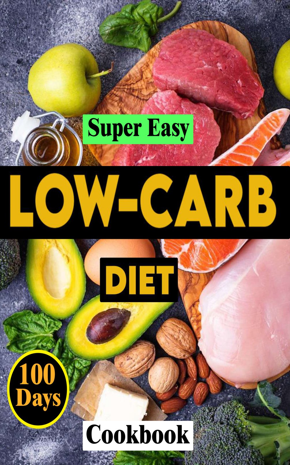 Super Easy Low-Carb Diet Cookbook