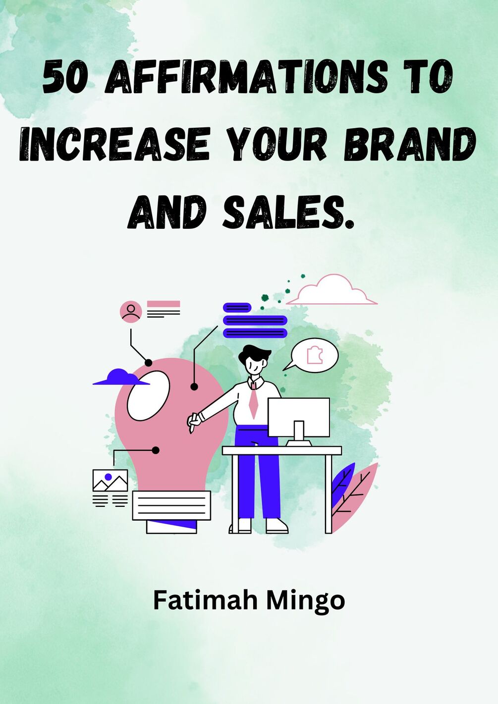 50 Affirmations to increase your brand/business