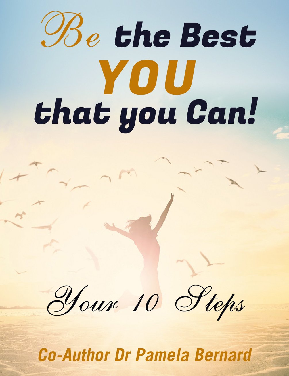 Be the Best YOU that you Can!