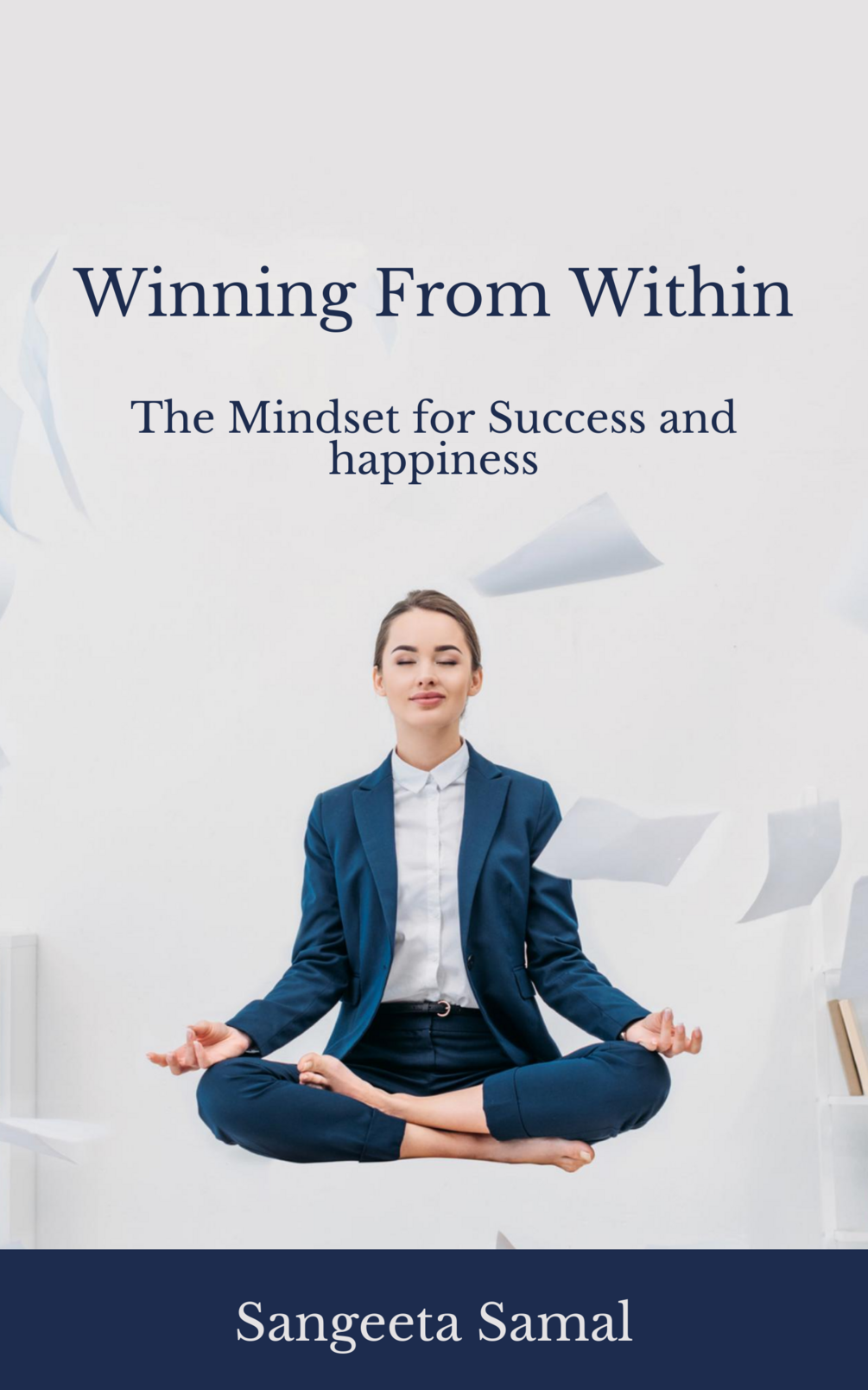 Winning from Within:The Mindset for Success and Happiness