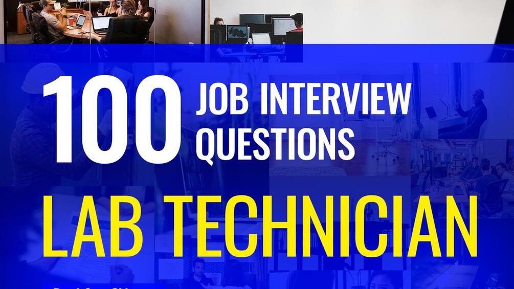 100 Lab technician interview questions