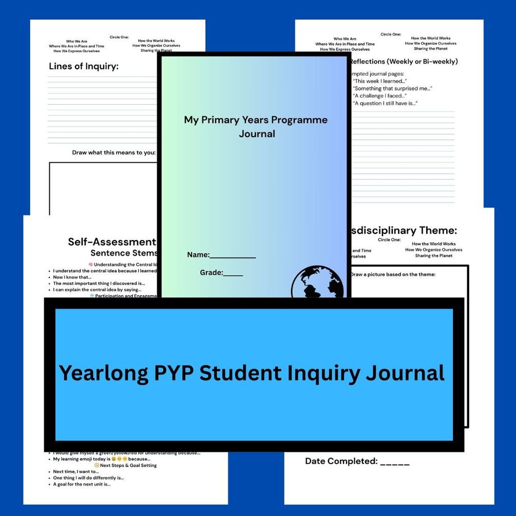 PYP Student Inquiry Journal — Organized Reflection for All Six ...