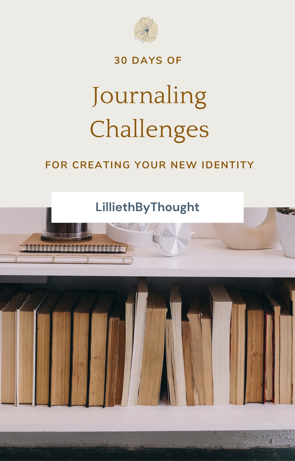 Free 30 Days of Journaling Challenges for Creating Your New Identity