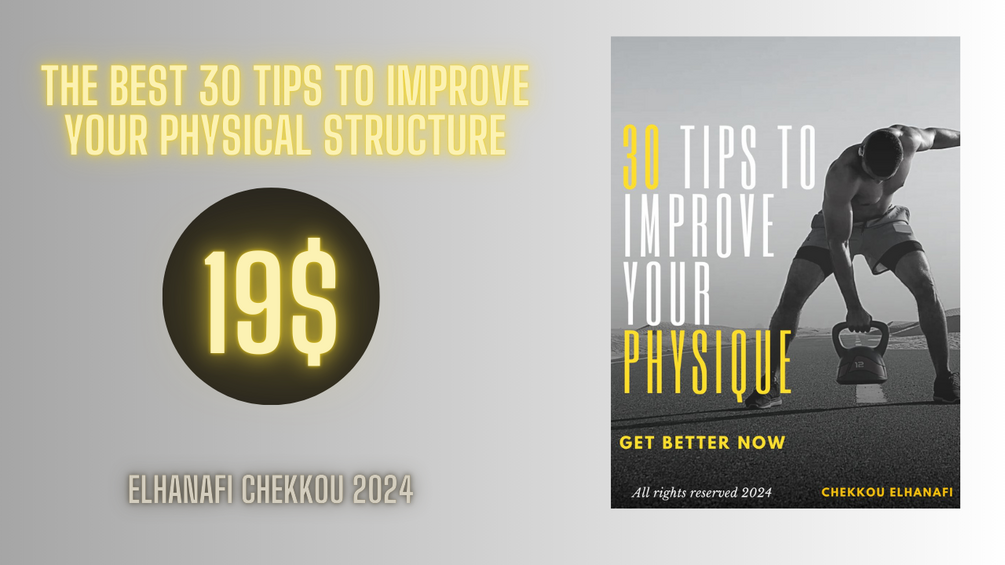 The best 30 tips to improve your physical structure