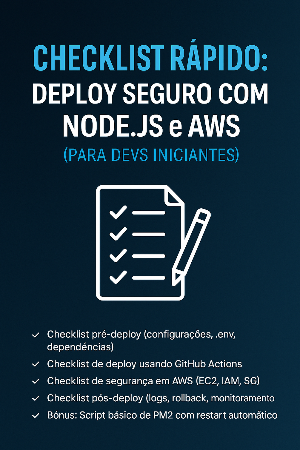 Checklist Rápido: Deploy Seguro com Node.js e AWS