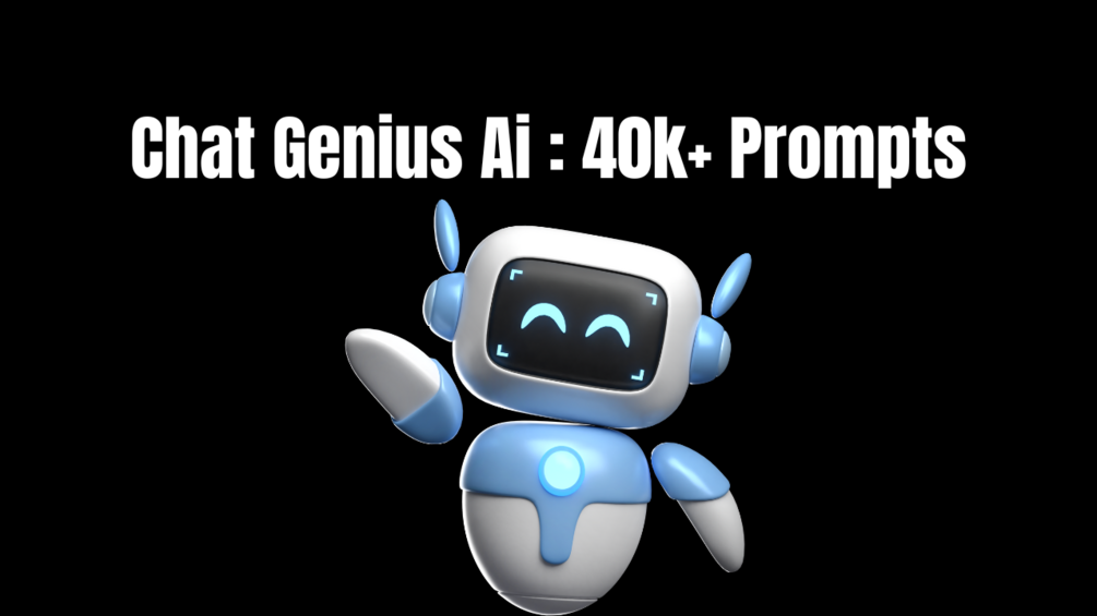 Chat Genius Ai : 40k+ Prompts