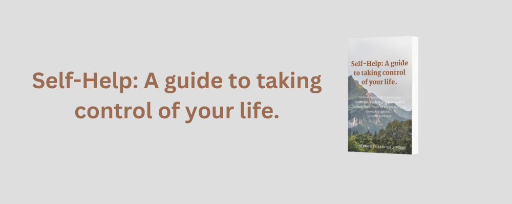 Self-Help: A guide to taking control of your life.