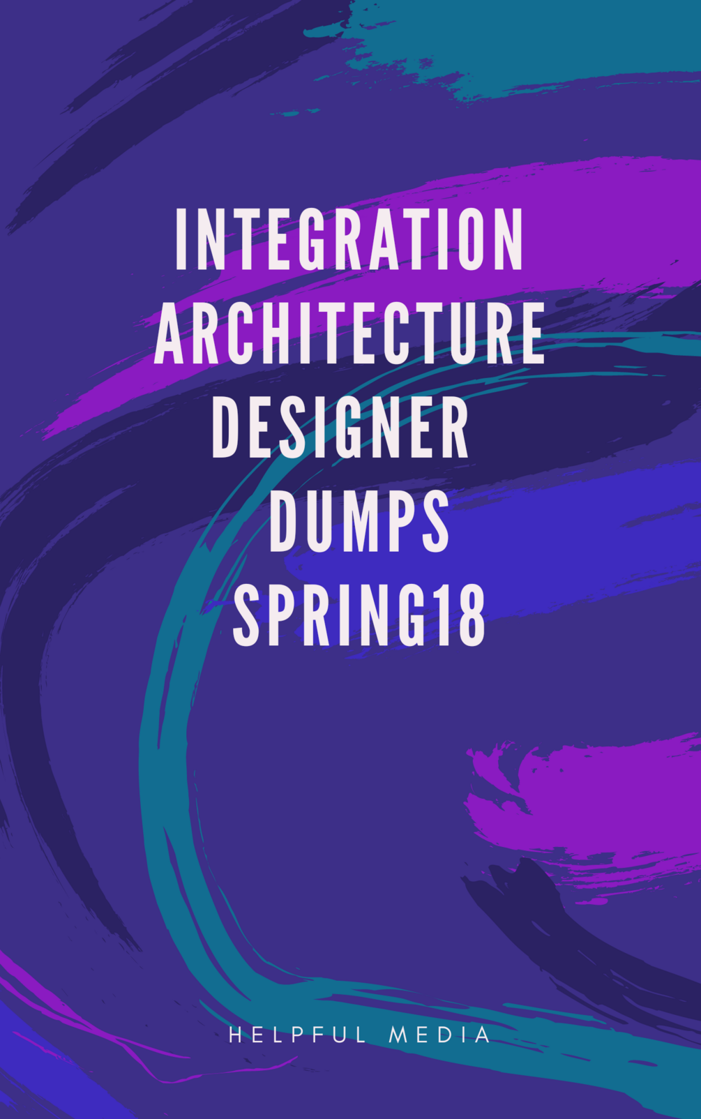 INTEGRATION ARCHITECTURE DESIGNER SP18 2018