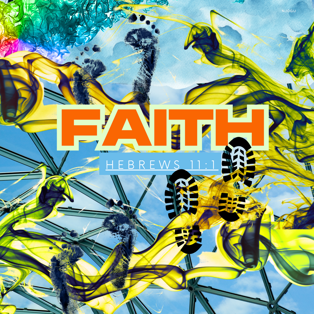 Faith - Abstract Art Inspired by Hebrews 11: 1.