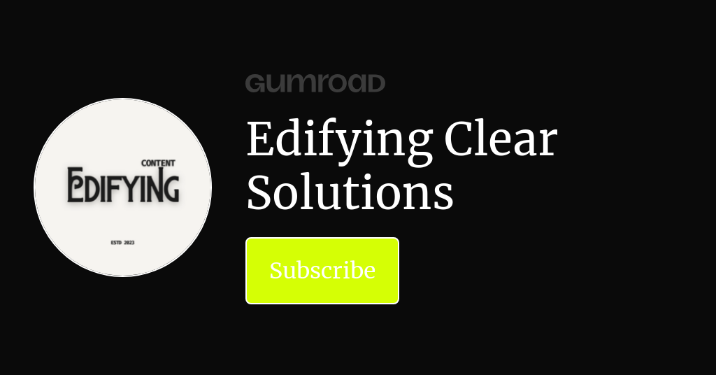 Edifying Clear Solutions