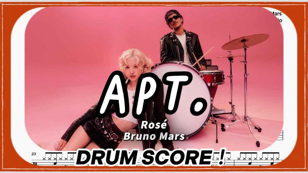 【APT. 】│ROSÉ & Bruno Mars│Drum Scores 爵士鼓譜