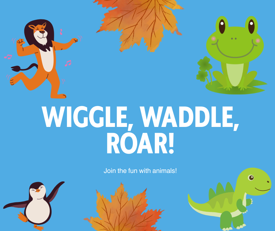 Wiggle, Waddle, Roar!