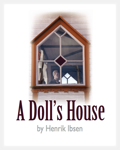 A DOLL'S HOUSE by Henrik Ibsen