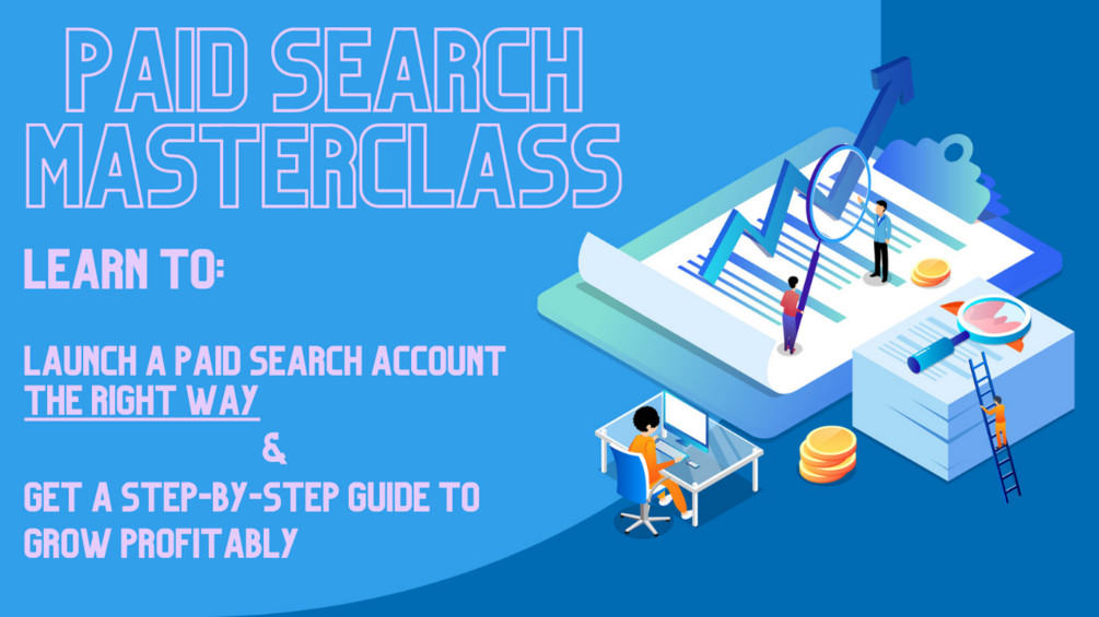 Paid Search Masterclass - Presale Limited Time Deal