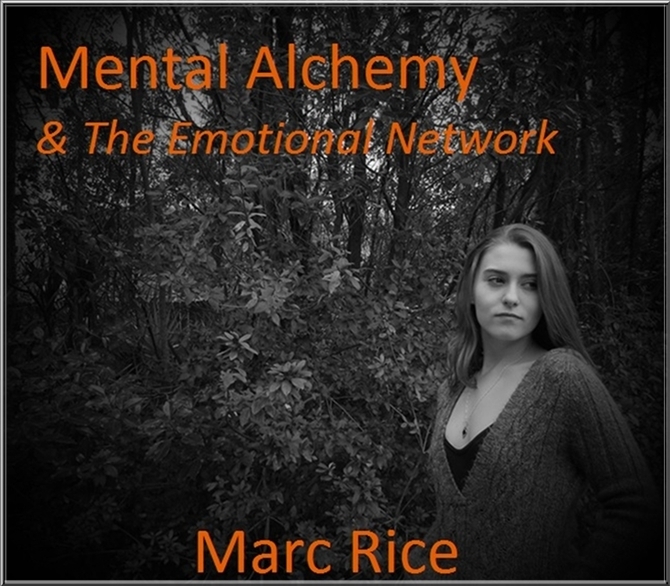 Mental Alchemy & The Emotional Network